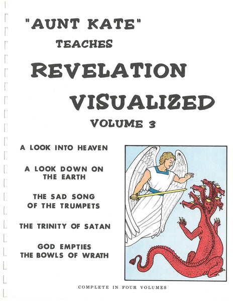 The Book of Revelation Visualized for children Volume Three – The ...
