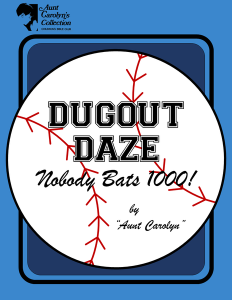 Dugout Daze: Nobody Bats 1000!: Pocket Size – The Children's Bible Club ...