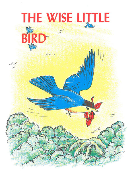 The Wise Little Bird - Illustrated Children's Gospel Storybook – The ...