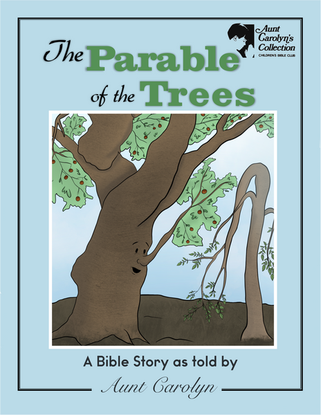 The Parable of the Trees Illustrated Gospel story for children – The ...